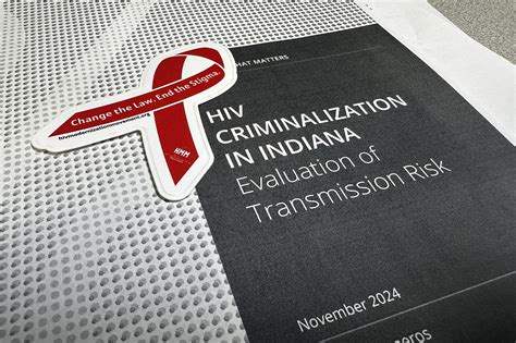 Report Indiana Hiv Criminalization Laws Target Actions With No Risk Of