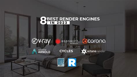 8 Best Render Engines In 2023 Vfxrendering