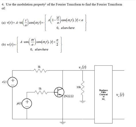 Solved 4 Use The Modulation Property Of The Fourier