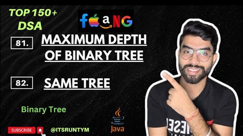 81 Maximum Depth Of Binary Tree 82 Same Tree Binary Tree Top 150 Dsa Leetcode Java