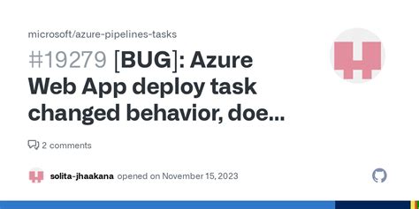 BUG Azure Web App Deploy Task Changed Behavior Does Not Work