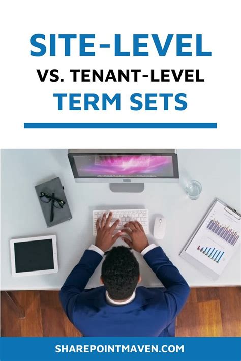 Site Level Vs Tenant Level Term Sets