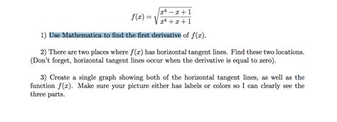 Solved X4 Fx 31 X4 X 1 1 Use Mathematica To Find