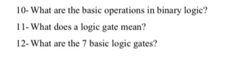 Solved 10 What Are The Basic Operations In Binary Logic Chegg Com