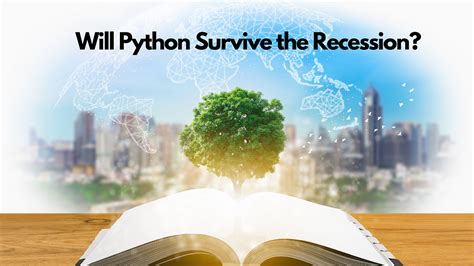 will python survive the recession by muhammadawais medium