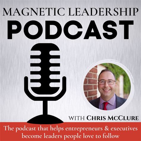 Chris Mcclure On Linkedin Leadershipdevelopment Leaders Leadership Podcast Success Greatness