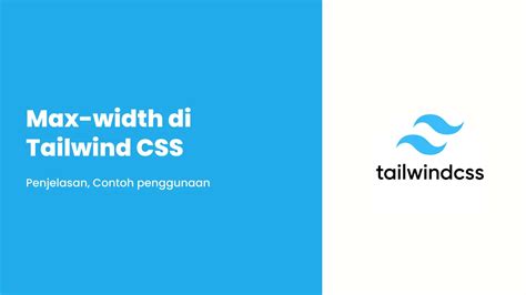 Belajar Tailwind Css 75 Max Width Di Tailwind Css — Minarsih Tech