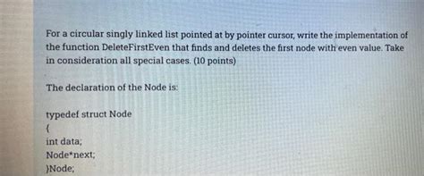 Solved For A Circular Singly Linked List Pointed At By