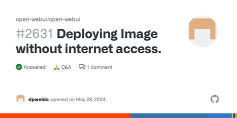 Deploying Image Without Internet Access · Open Webui Open Webui · Discussion 2631 · Github