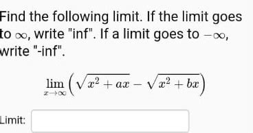 Solved Find The Following Limit If The Limit Goesto Chegg Com