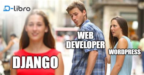 D Libro On Linkedin Webdevelopment Techhumor Wordpress Django Dlibro