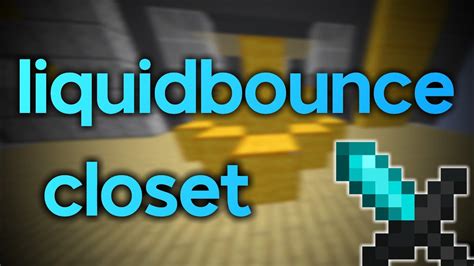 Liquidbounce Closet Config Closet Overview On Liquidbounce Youtube