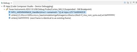 Cc2642r Q1 Ccs如何查找发生hardfault前执行的代码位置 蓝牙论坛 Bluetooth E2e™ 设计支持