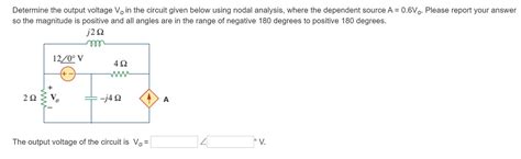 Solved Determine The Output Voltage Vo In The Circuit Given Chegg Com