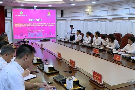 Chính Thức Kết Nối Cơ Sở Dữ Liệu Cán Bộ Công Chức Viên Chức Tand Với