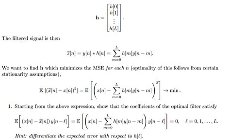 Solved In Class We Derived A Denoising Wiener Filter Which