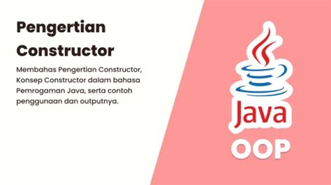 Belajar Oop Bahasa Pemrogaman Java 06 Pengertian Constructor — Minarsih Tech
