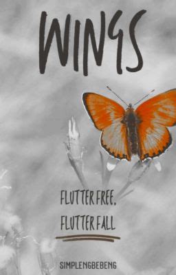 WINGS Flutter Free Flutter Fall Wings Wattpad