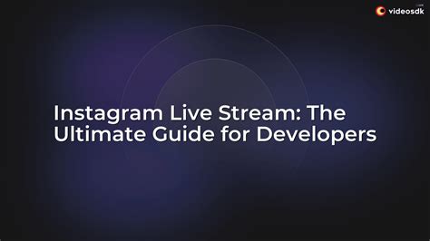 Instagram Live Stream The Ultimate Guide For Developers Videosdk