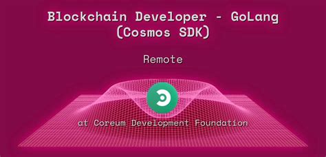 Web3 Blockchain Developer Golang Cosmos Sdk Remote At Coreum