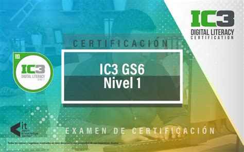Voucher De Ic3 Gs6 Nivel 1 Examen De Certificación Certificate En