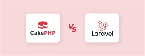 Cakephp Vs Laravel Understanding The Key Differences