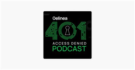 Delinea 401 Access Denied Podcast Cybersecurity Excellence Awards