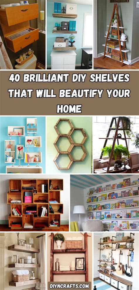 40 Brilliant Diy Shelves That Will Beautify Your Home Diy And Crafts
