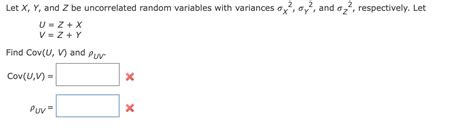 Solved 2 Let X Y And Z Be Uncorrelated Random Variables