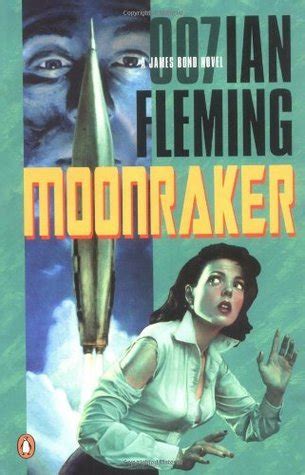 Moonraker James Bond 3 By Ian Fleming Goodreads