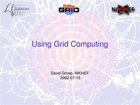 Ppt Using Grid Computing Powerpoint Presentation Free Download Id