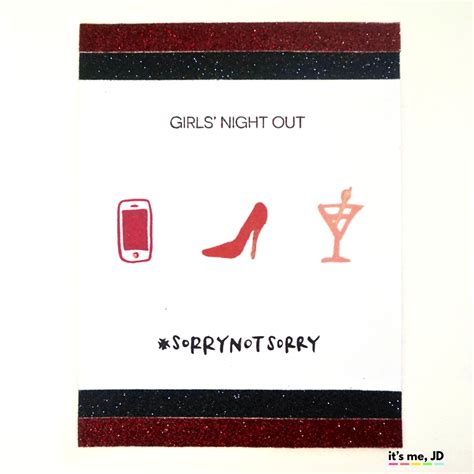 Girls Night Out Card Sorrynotsorry