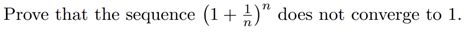 Solved Prove That The Sequence N N Does Not Converge To Chegg