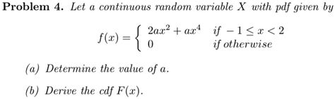 Solved Problem 4 Let A Continuous Random Variable X With Pdf Given By