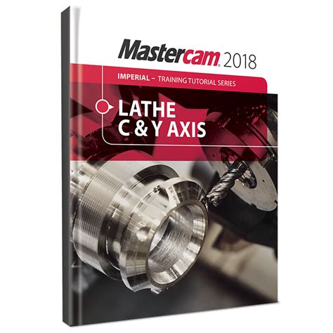Mastercam 2018 Lathe C And Y Axis Toolpaths Tutorial Pdf Training