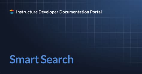 Smart Search Instructure Developer Documentation Portal