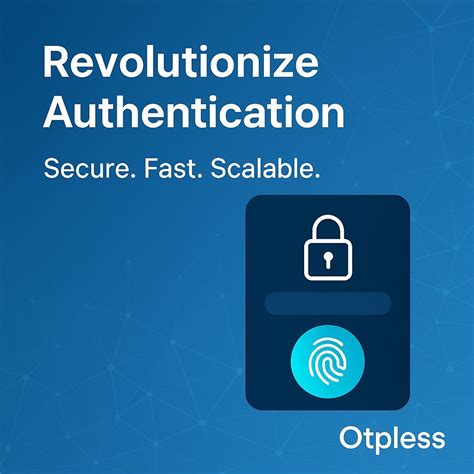 Otpless Authentication Passwordless Techinnovation Scalability Hari Prasath Ganesan