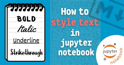 The 5 Ways How To Style Text In Jupyter Notebook