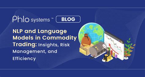 Nlp And Language Models In Commodity Trading Insights Risk Management