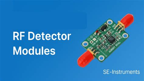 RF Detector Modules Explained Types Applications And Best Picks SE Instruments