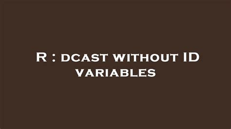 R Dcast Without Id Variables Youtube