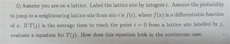 Solved Assume You Are On A Lattice Label The Lattice Site Solved Assume You Are On A Lattice Label The Lattice Site