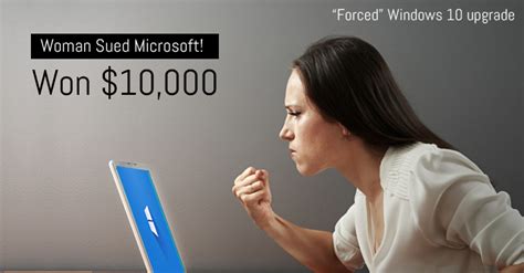 Woman Wins After Suing Microsoft Over Forced Windows Upgrade