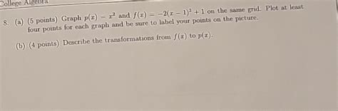 solved college algebra8 a 5 ﻿points ﻿graph p x x2 ﻿and