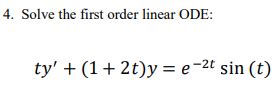 Solve The First Order Linear ODE Chegg Com