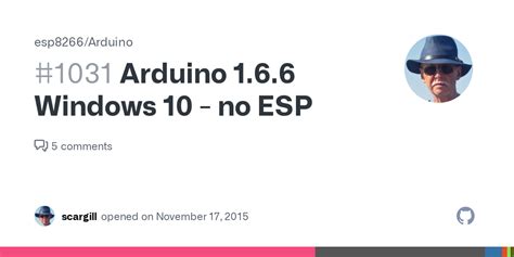 arduino 1 6 6 windows 10 no esp · issue 1031 · esp8266 arduino · github