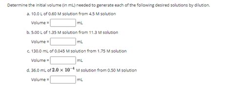 Solved Determine The Initial Volume In ML Needed To Chegg Com