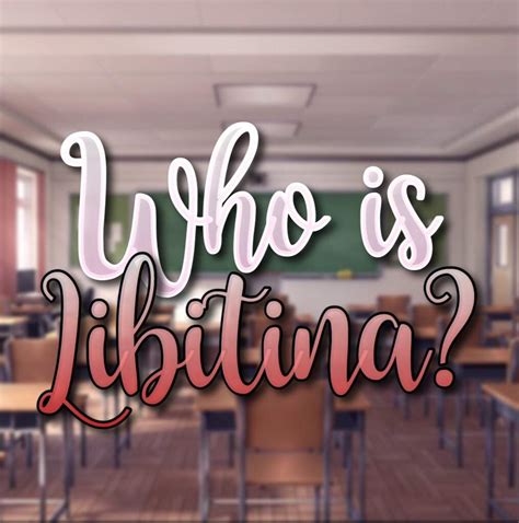 Who Is Libitina Theory Doki Doki Literature Club Amino