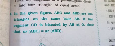 It Into Four Triangles Of Equal Areas In The Given Figure ABC And AB