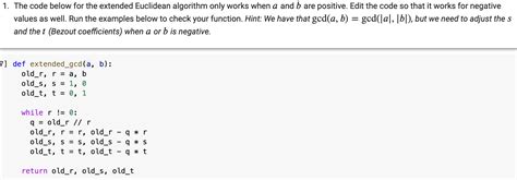 Solved 1 The Code Below For The Extended Euclidean